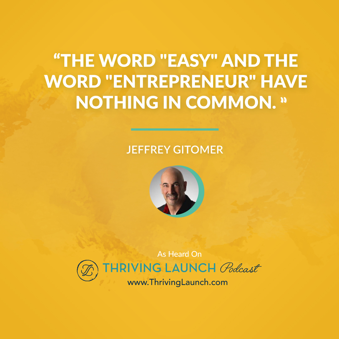 How To Increase Sales - Jeffrey Gitomer - Thriving Launch Podcast