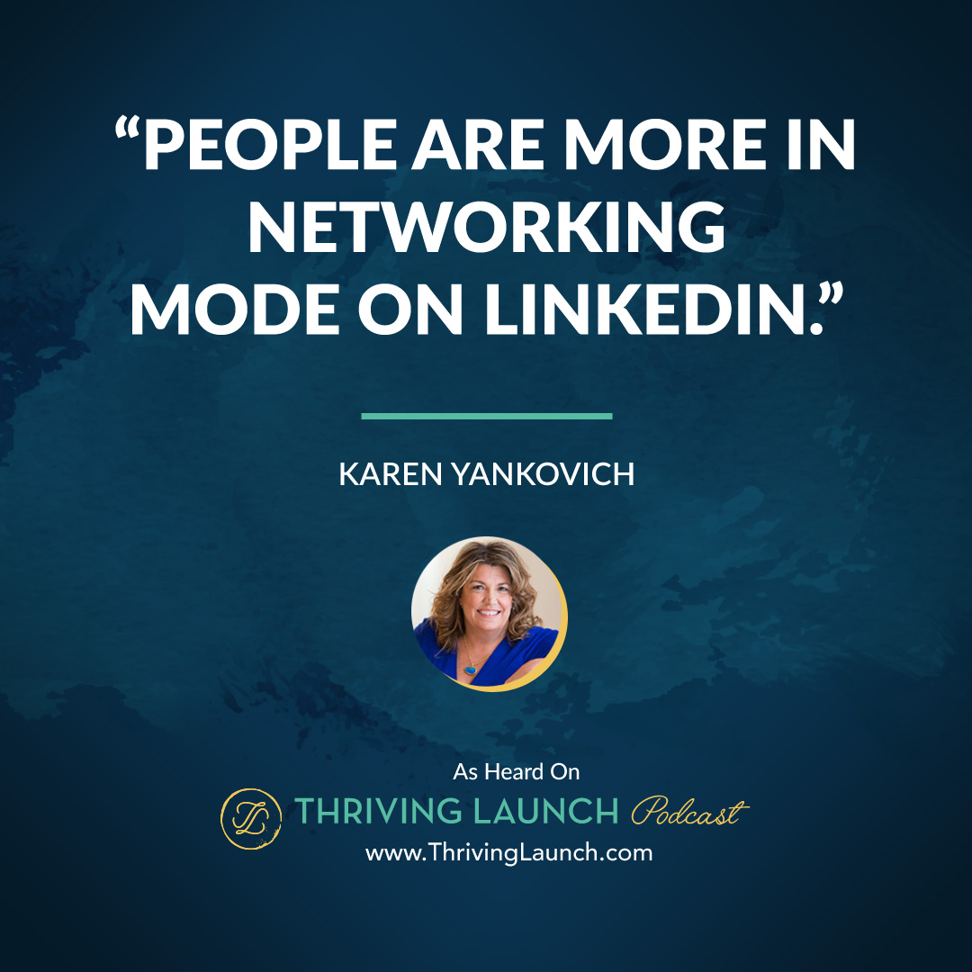 How To Use LinkedIn For Business - Karen Yankovich - Thriving Launch ...