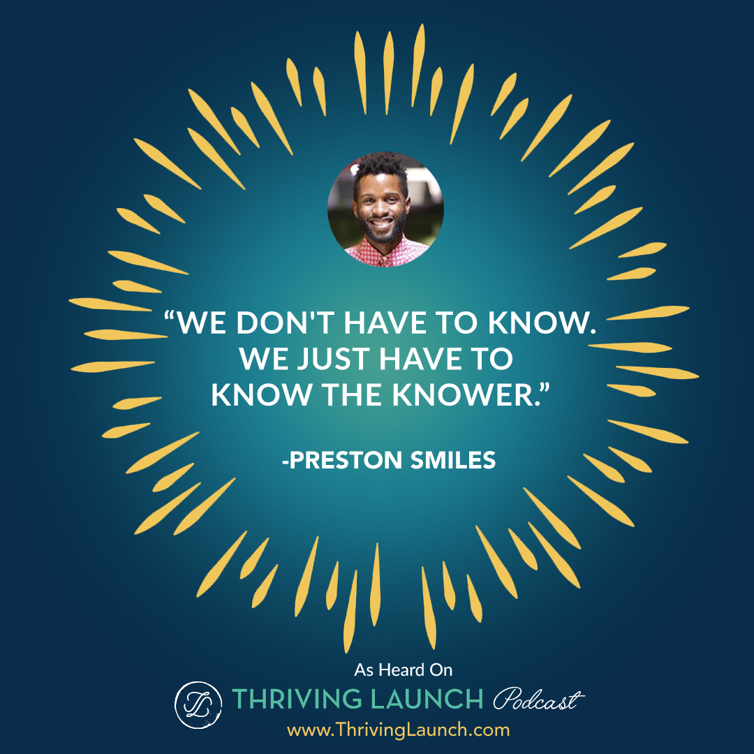 Live Your Best Life - Preston Smiles - Thriving Launch Podcast