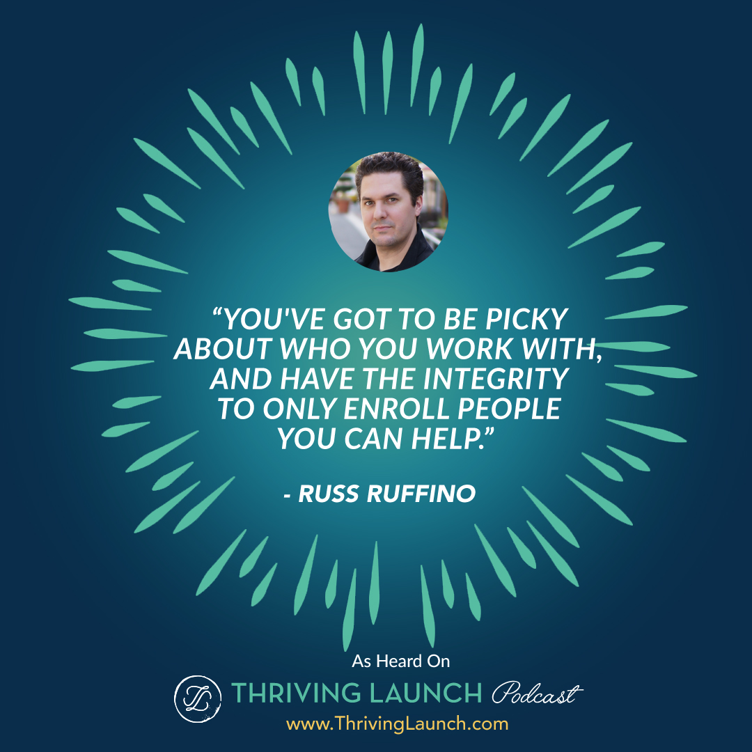 High-End Products - Russ Ruffino - Thriving Launch Podcast