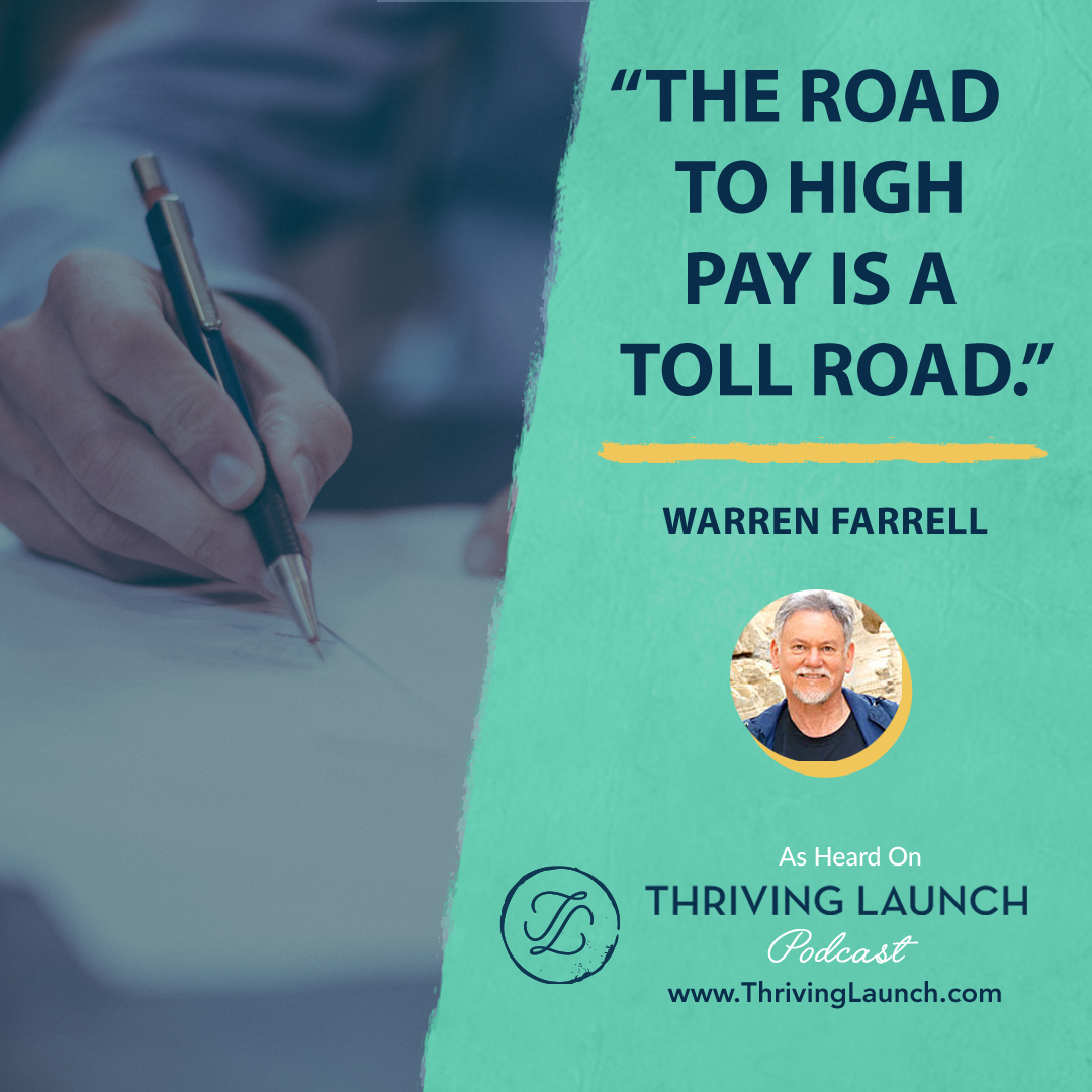 Gender Disparity - Warren Farrell - Thriving Launch Podcast